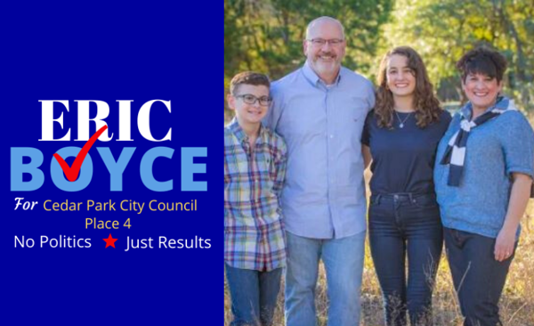 Re-Elect Eric Boyce For Cedar Park City Council