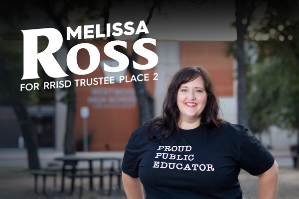 Melissa Ross for RRISD Trustee Place 2
